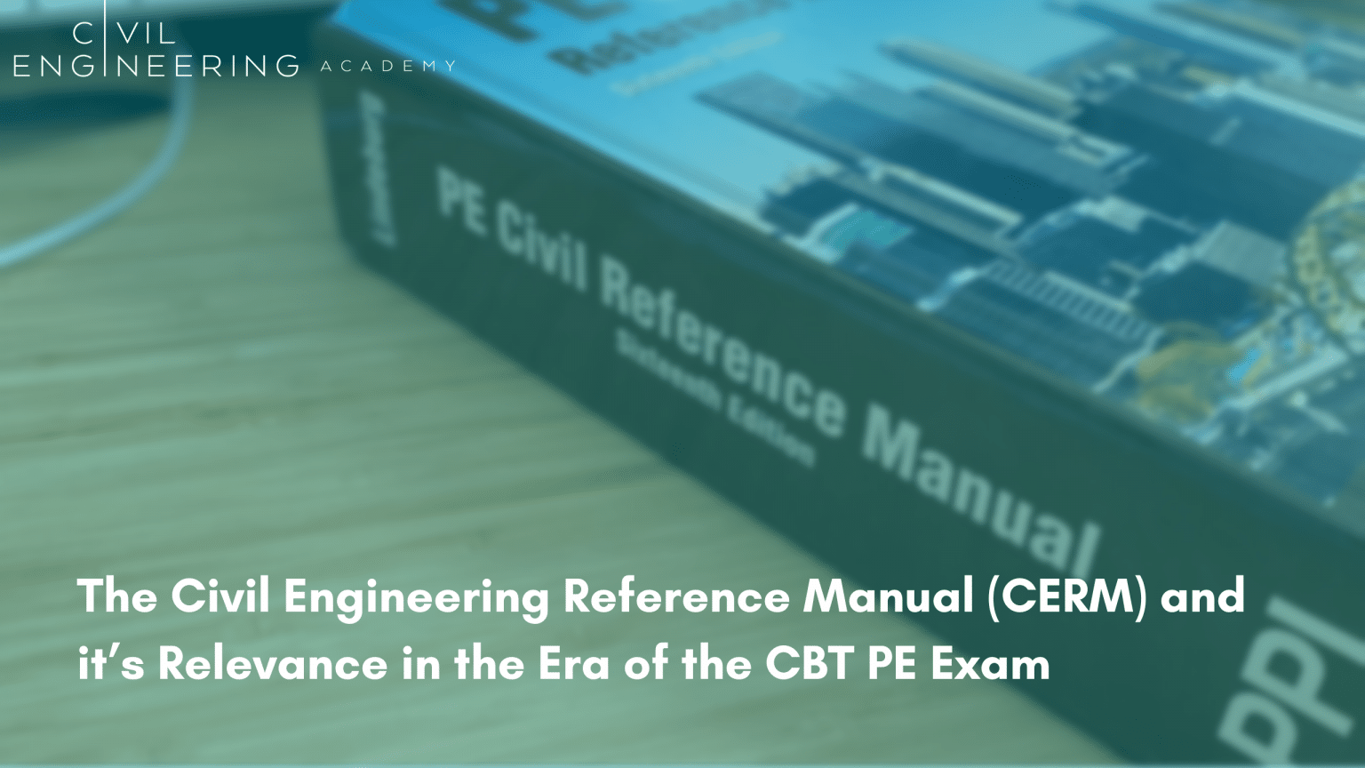 The Civil Engineering Reference Manual (CERM) and it’s Relevance in the ...
